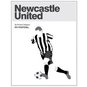 Newcastle United (My Football Book) - North East Gifts